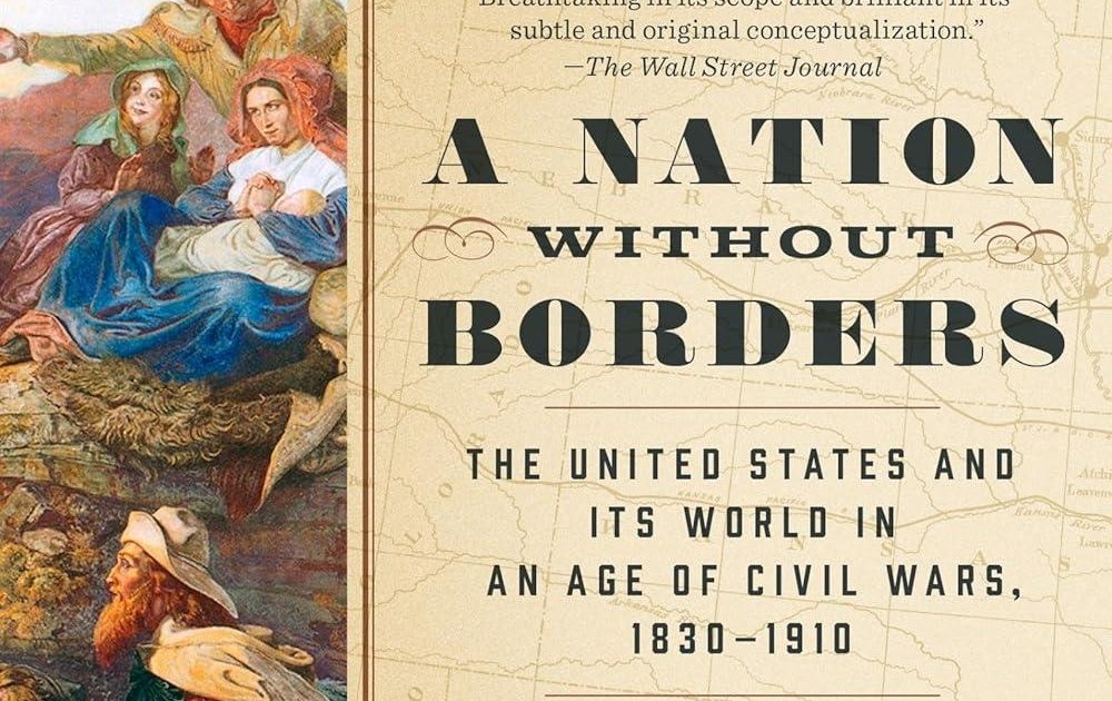 A Nation Without Borders: The United States and Its World in an Age of ...