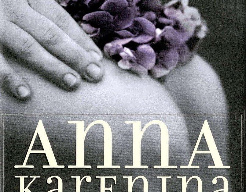 Anna Karenina by Leo Tolstoy, Richard Pevear, Larissa Volokhonsky ...