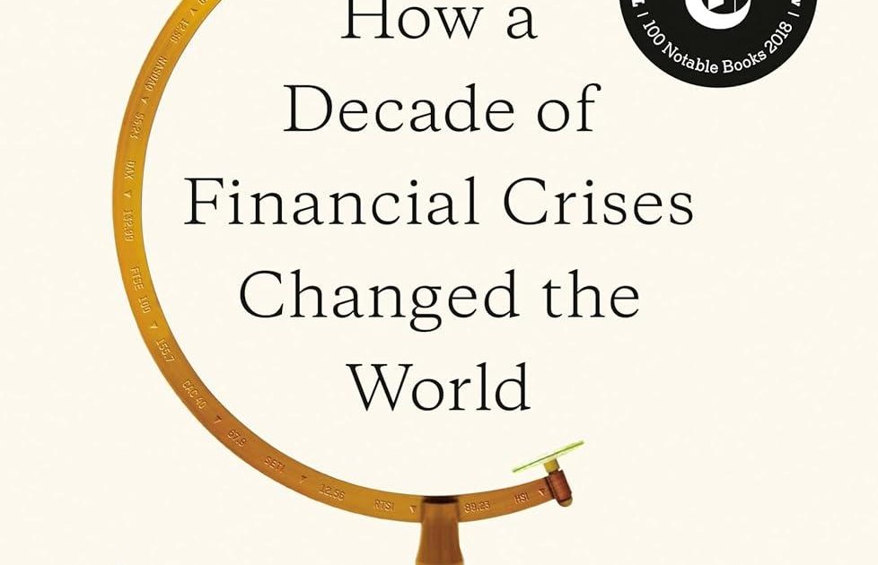 Crashed: How a Decade of Financial Crises Changed the World by Adam ...