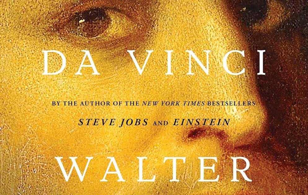 Leonardo da Vinci by Walter Isaacson - Ezra Klein Books