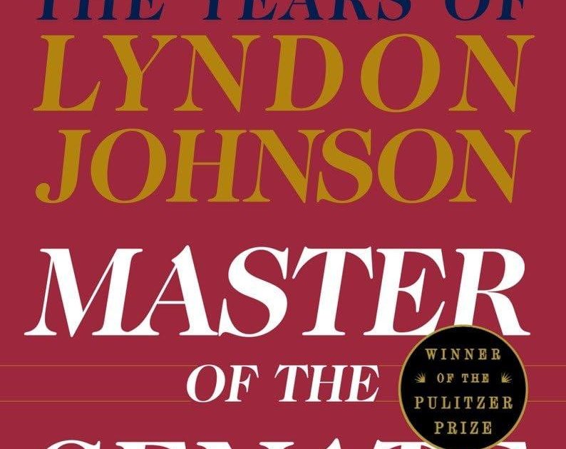 Master Of The Senate: The Years of Lyndon Johnson by Robert A. Caro ...