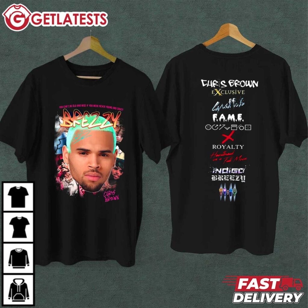 Chris Brown Breezy Young and Crazy T-Shirt