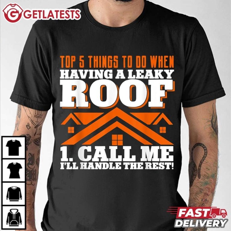 Roofing Top 5 Having A Leaky Roof Top 1 Call Me I'll Handle The Rest ...