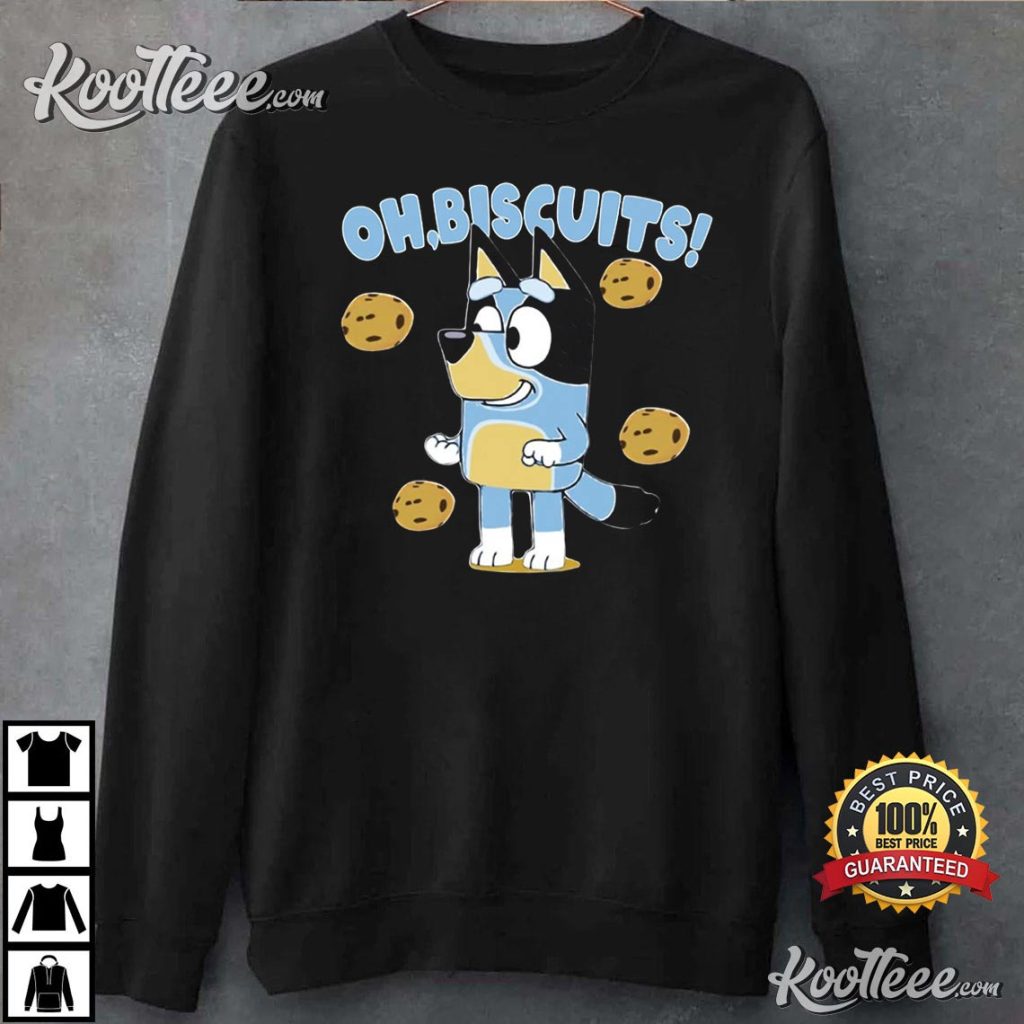 Oh Biscuits Bandit Heeler Bluey Dad T-Shirt