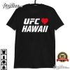 UFC Loves Hawaii T-Shirt