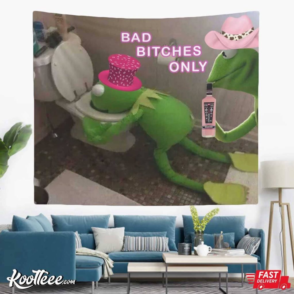 Kermit The Frog Bad Bitches Only Wall Tapestry