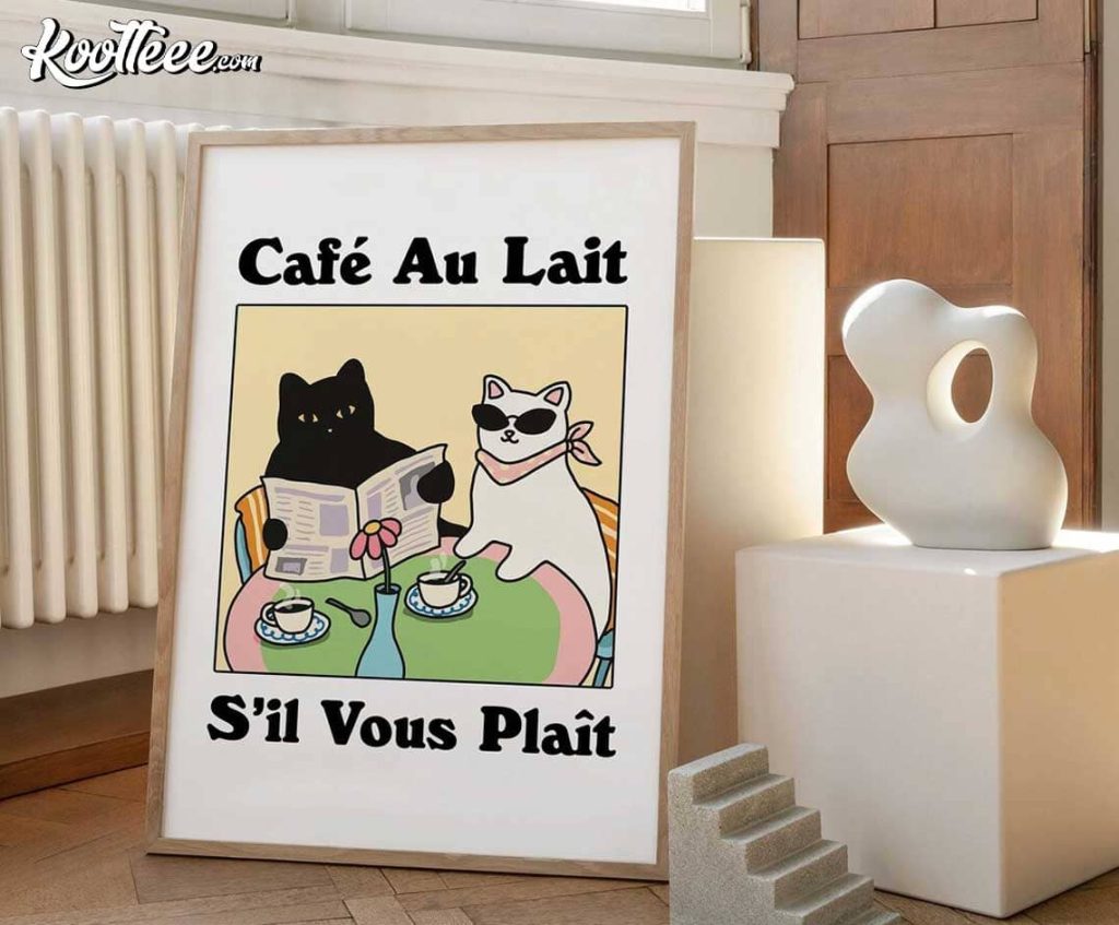 French Cat Cafe Au Lait Sil Vous Plait Poster