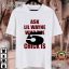 Ask Lil Wayne Who The 5 Star Chick Is T-Shirt