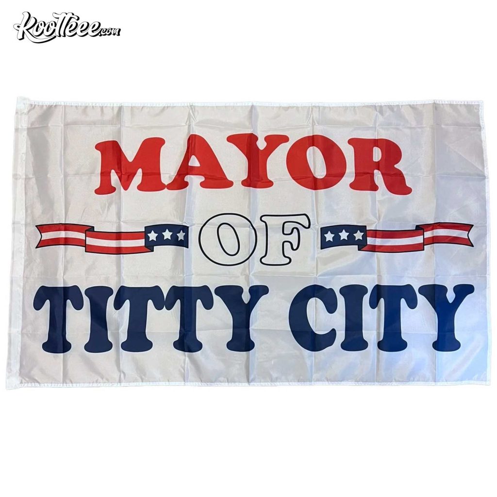 Mayor Of Titty City Funny American Flag