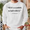 Jonathan Roumie If It's A Symbol To Hell With It F O’Connor T-Shirt