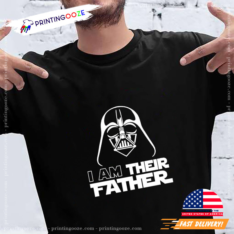 I Am Their Father Basis Black And White Shirt - Unleash Your Creativity