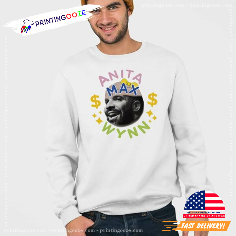 Drake Anita Max Wynn, Drake Rapper Shirt - Unleash Your Creativity