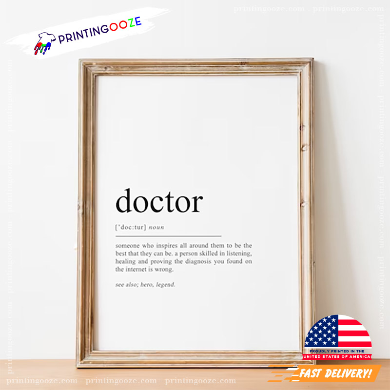 Doctor Definition Poster, Gift For Doctor - Unleash Your Creativity