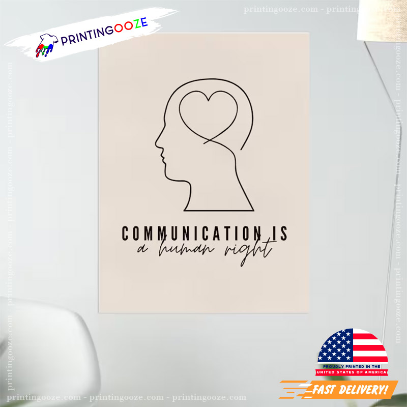 Communication Is A Human Right Speech Therapy Poster - Unleash Your ...