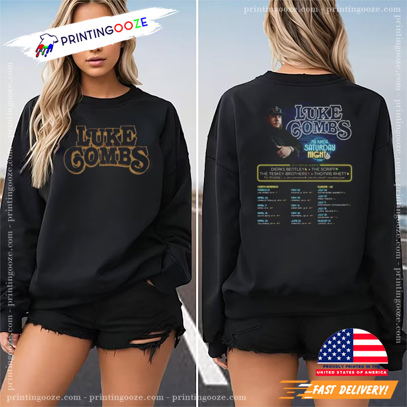My Kinda Saturday Night Tour Dates, Luke Combs Concert 2-sided T-shirt ...