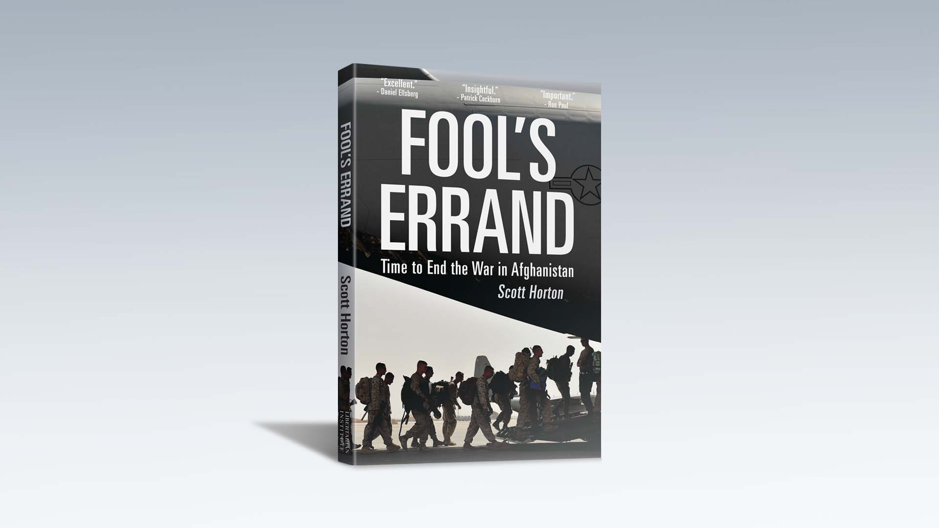 Fool's Errand: Time to End the War in Afghanistan | The Libertarian ...