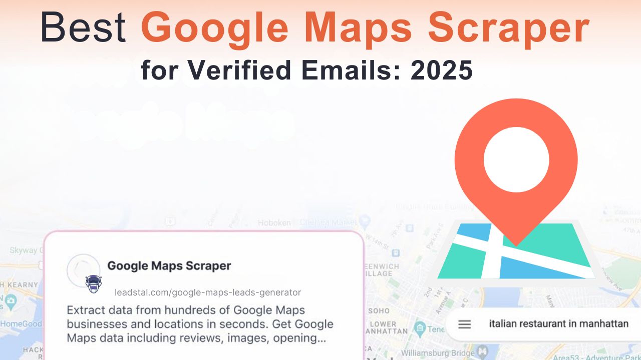 Best Maps Scraper Tool For Verified Emails 2025 Review | Leadstal