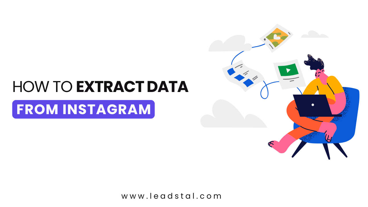 How To Extract Data From Instagram | Leadstal
