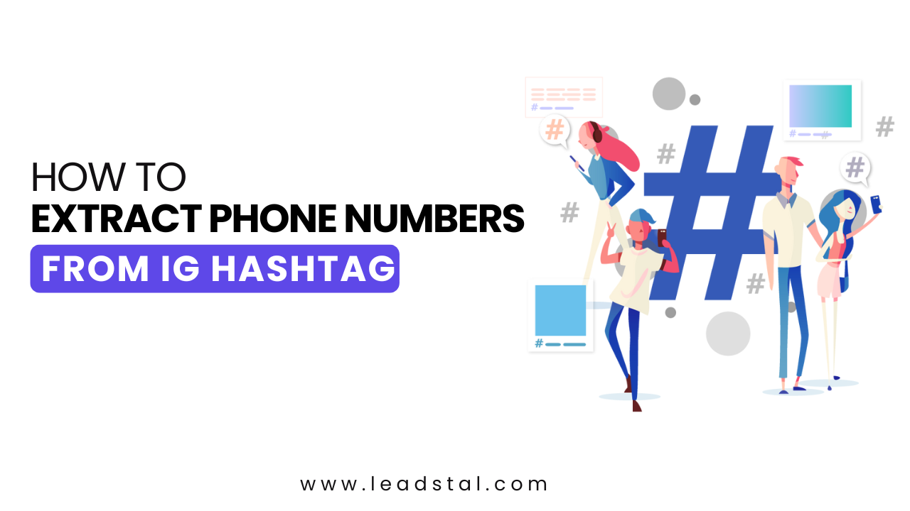 How To Extract Phone Numbers From Hashtag | Leadstal