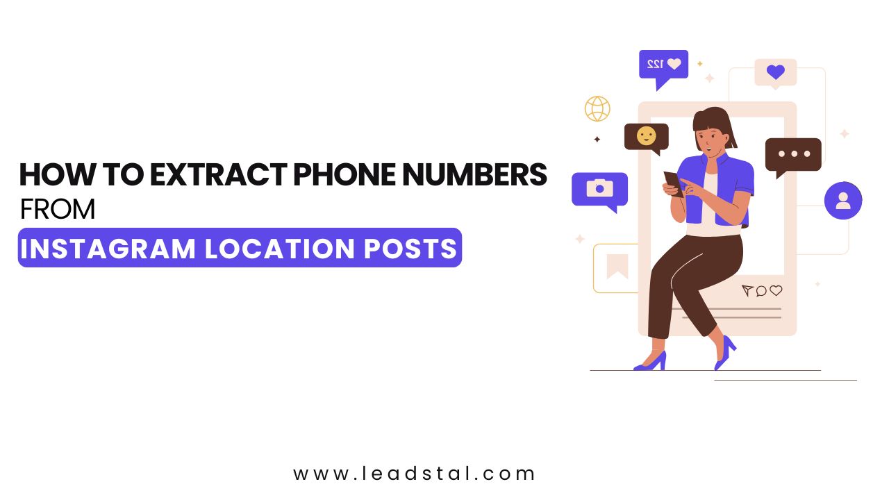 How To Extract Phone Numbers From Instagram Location Posts | Leadstal