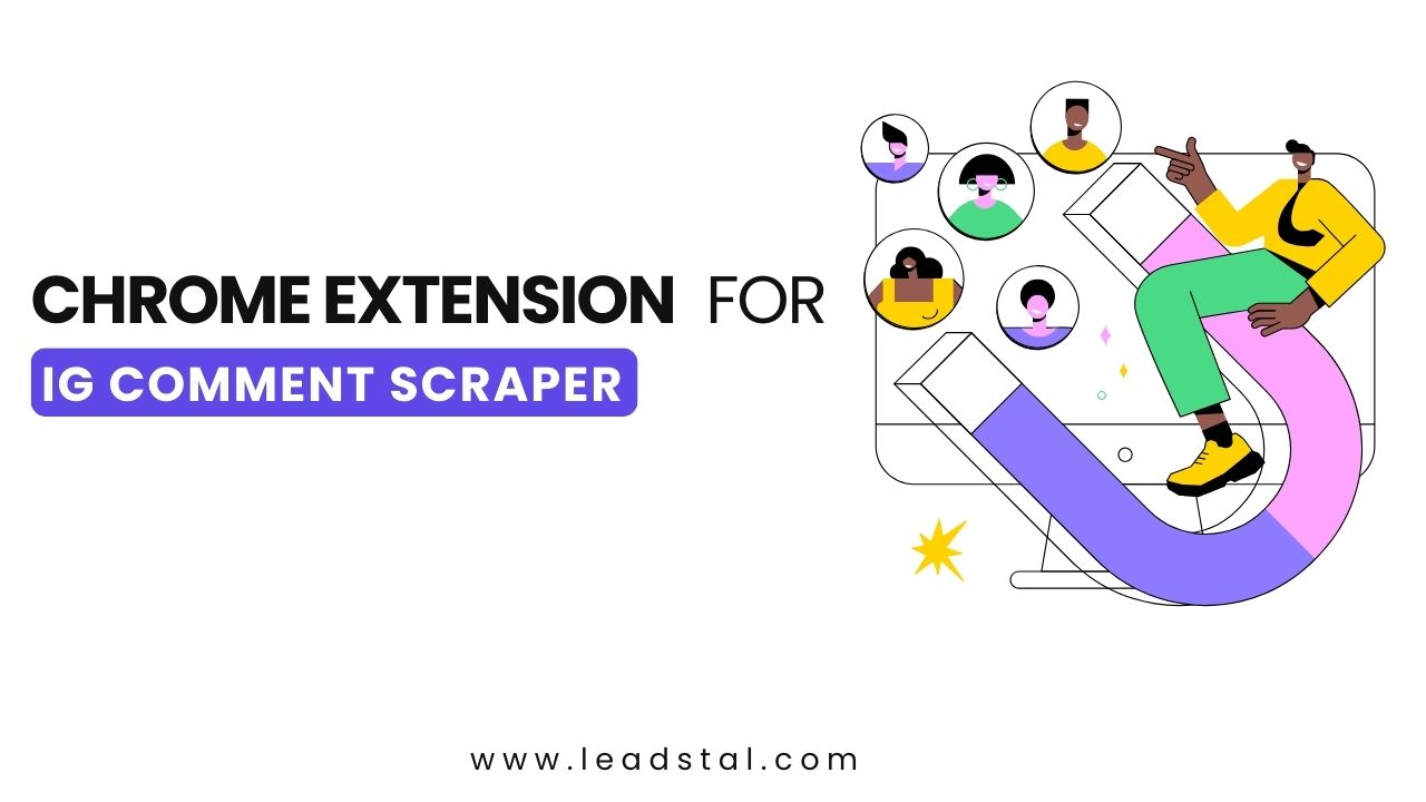 Best Chrome Extension For Ig Comment Scraper | Leadstal