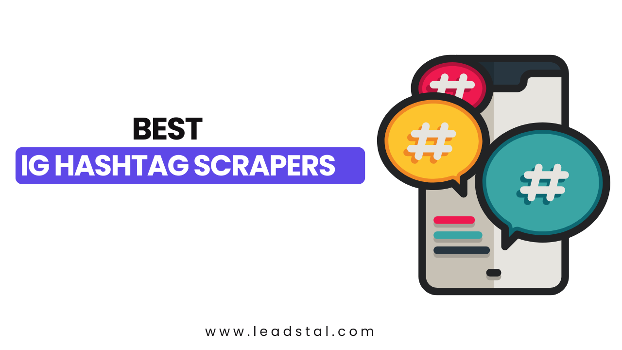 Best Ig Hashtag Scraper 2025 | Leadstal